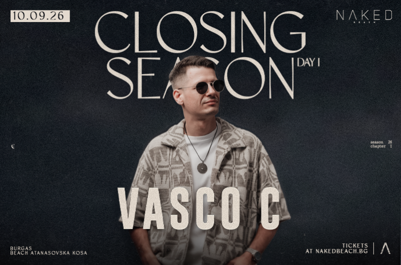 Vasco C Cloasing Season Day I