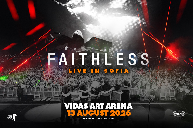 Faithless на живо в София: Концерт на Vidas Art Arena 2026 | Билети