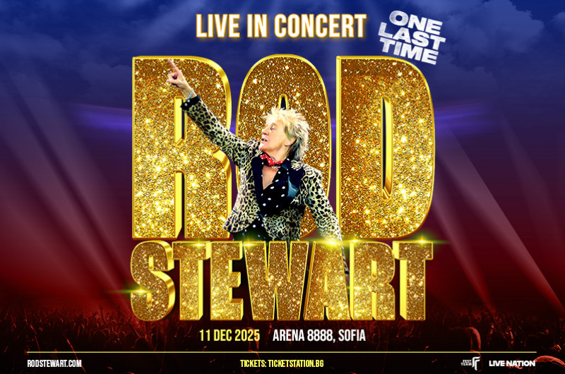 Rod Stewart tickets ticketstation.bg
